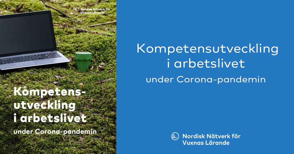 Kompetensutveckling i arbetslivet under Corona-pandemin - NLL